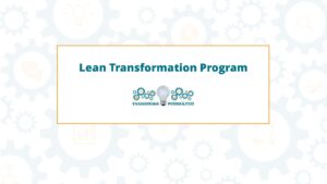 Lean Transformation Program | Engineering Possibilities